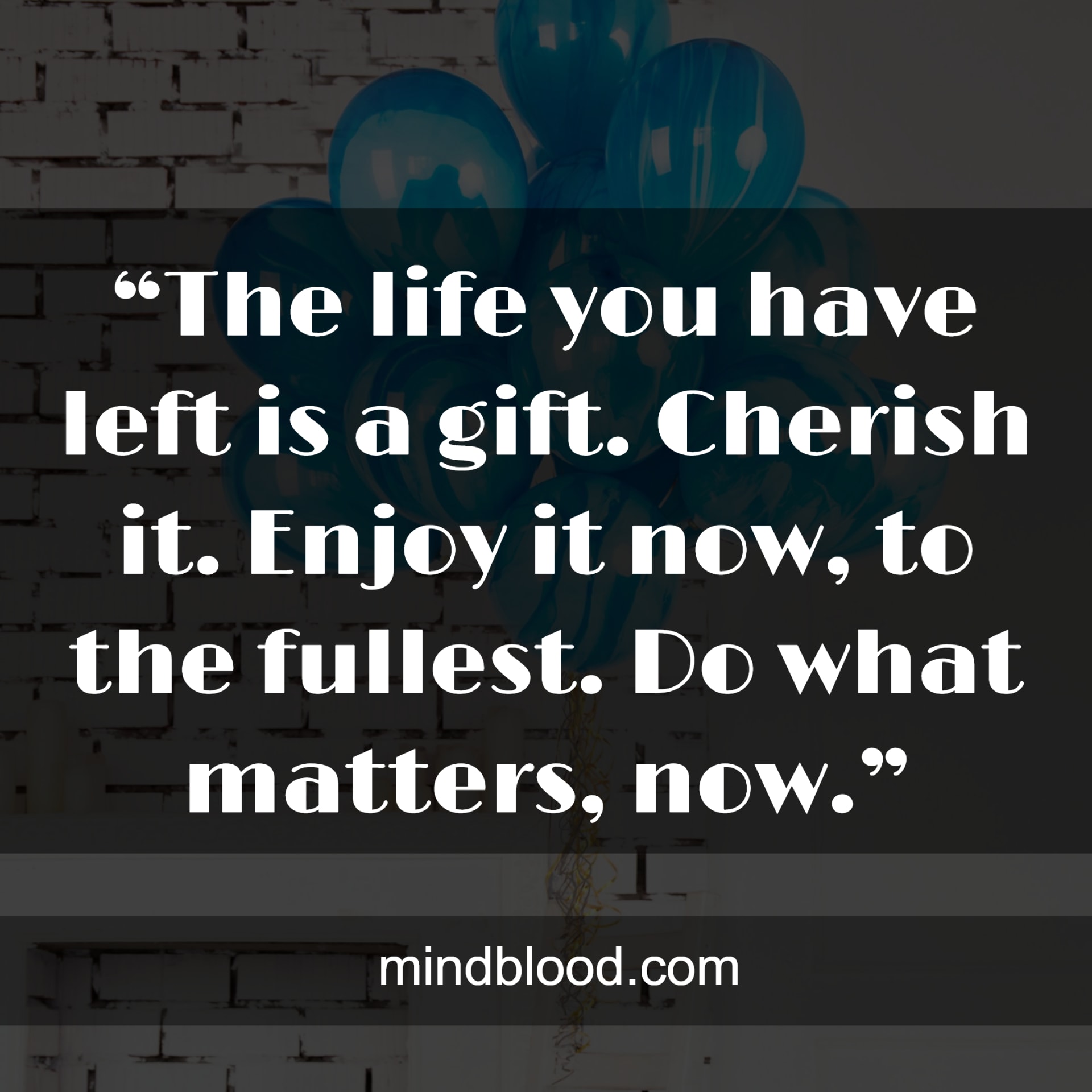 Quotes About Living Life to the Fullest And Being Happy (Top 27) - Mind ...