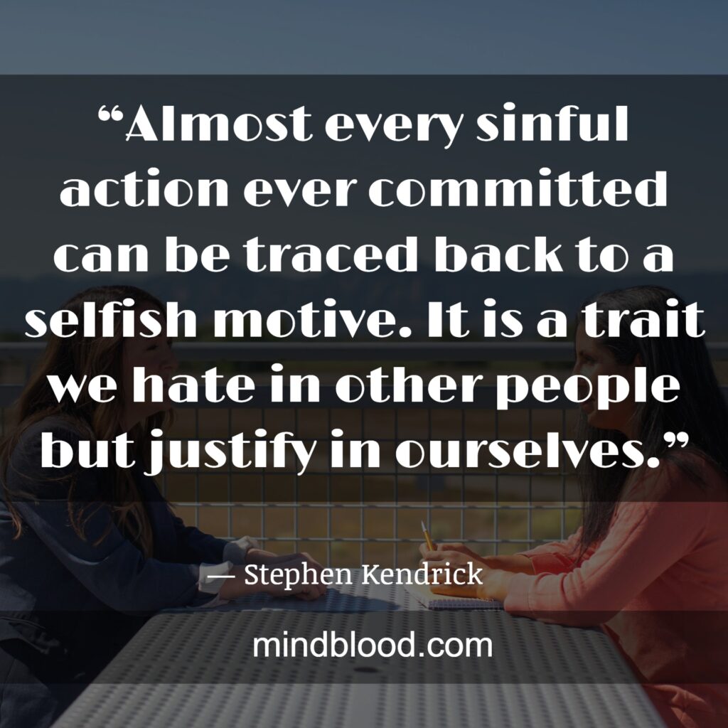 World is Full of Selfish People Quotes (Top 16) - Mind Blood