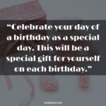 So You Just Gonna Bring Me a Birthday Gift Quotes (Top 21) - Mind Blood