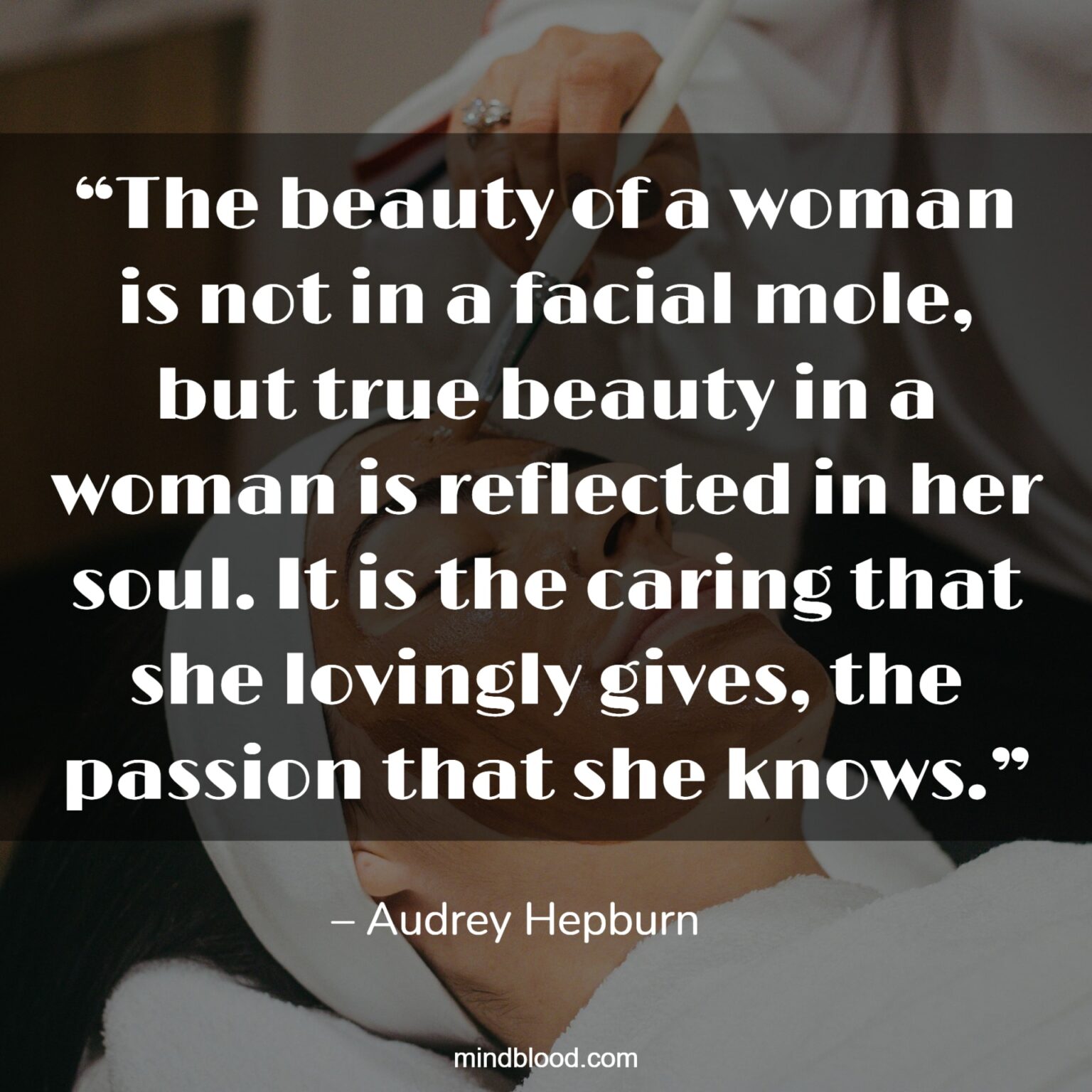 Quotes About Being Beautiful Inside and Out (Top 16) - Mind Blood