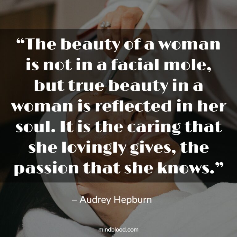 Quotes About Being Beautiful Inside and Out (Top 16) - Mind Blood