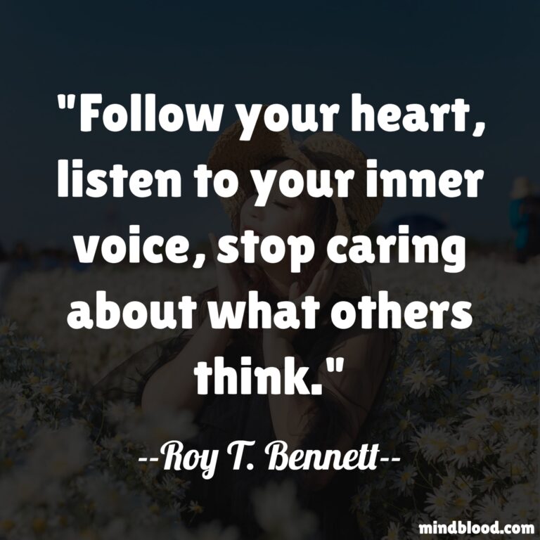 Quotes About Not Caring What Others Think - Mind Blood