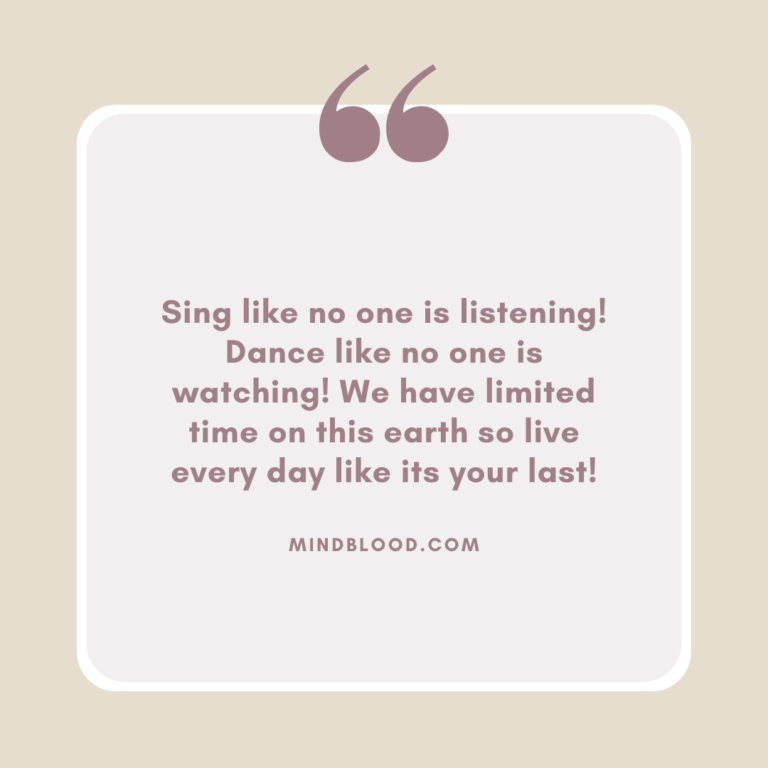 Dance Like No One Is Watching Quotes - Mind Blood