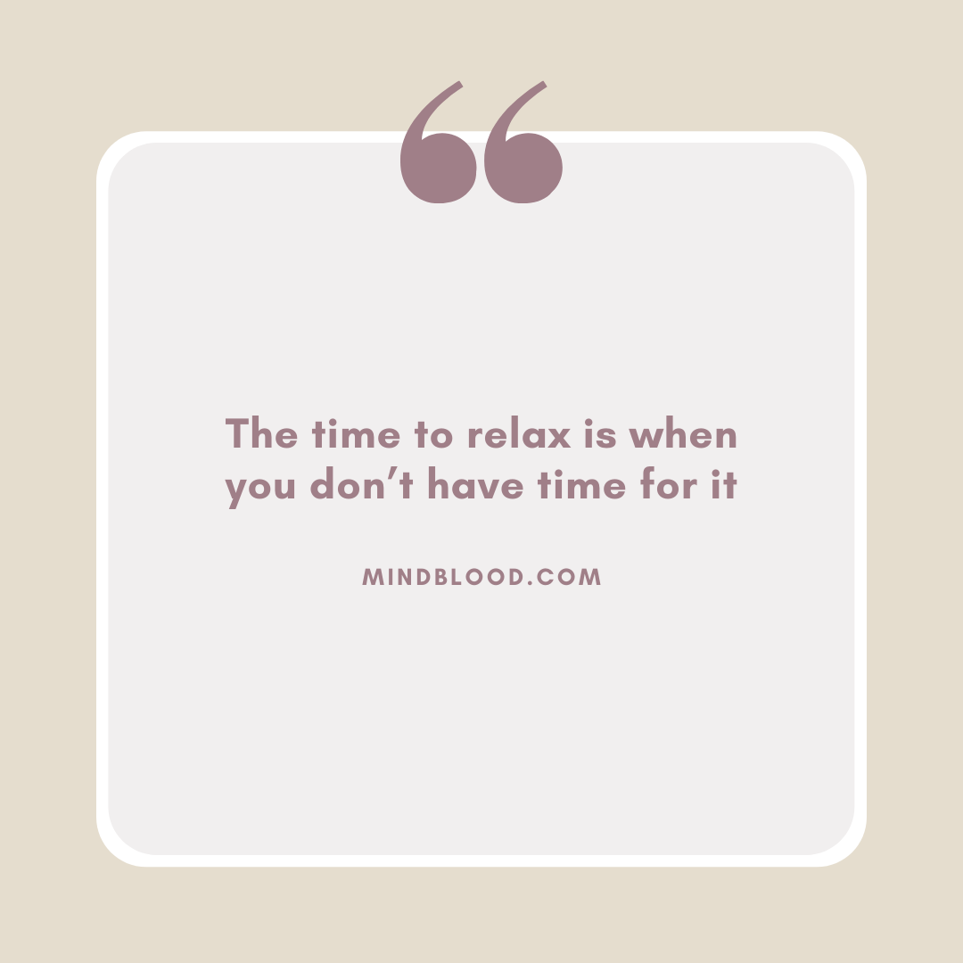 Quotes About Taking Time for Yourself - Mind Blood