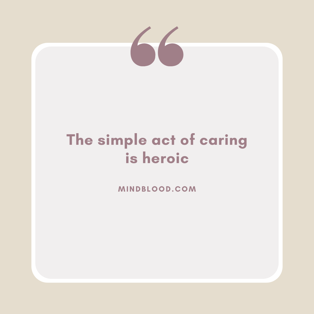 Quotes About Caring for Others: The Importance of Compassion - Mind Blood